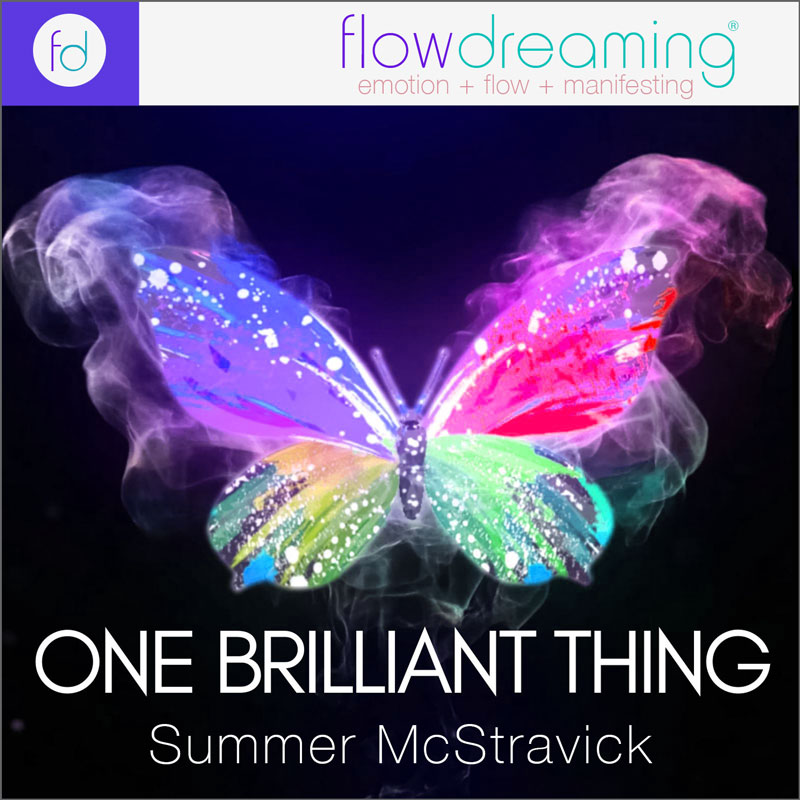 You're Registered! One Brilliant Thing: A Magical Manifesting Summer - Flowdreaming